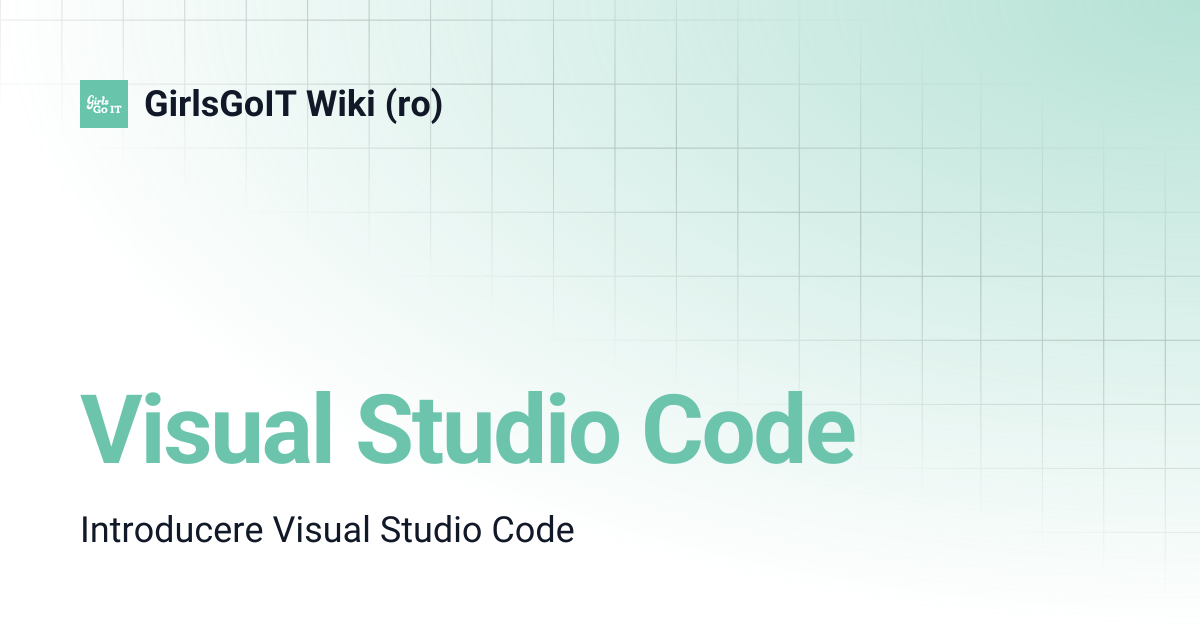 Visual Studio Code | GirlsGoIT Wiki (ro)
