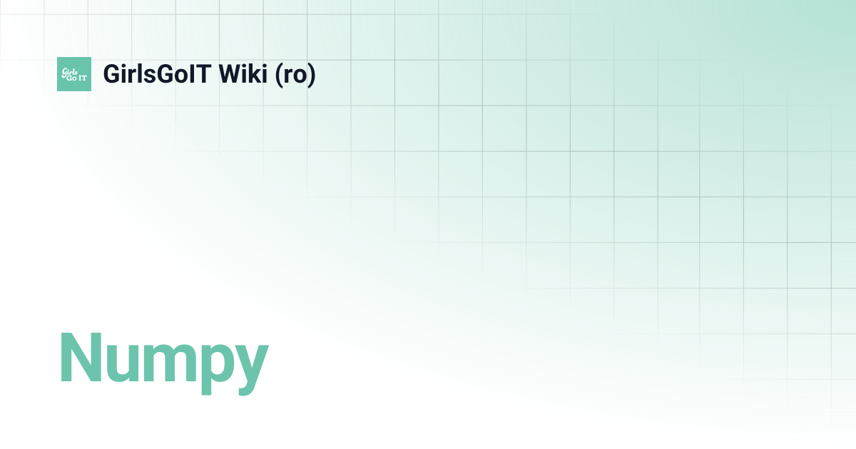 Numpy | GirlsGoIT Wiki (ro)